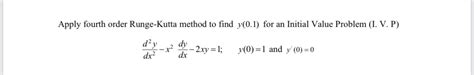 Apply Fourth Order Runge Kutta Method To Find Y01