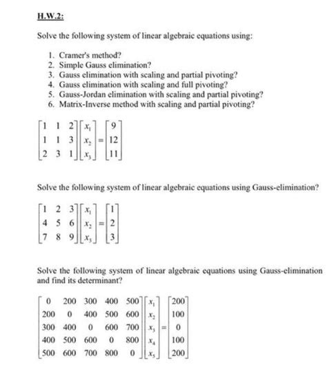 Solved H W 2 Solve The Following System Of Linear Algebraic Chegg Com