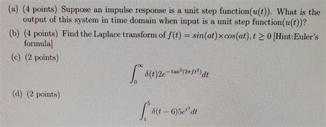 solved a 4 points suppose an impulse response is a unit