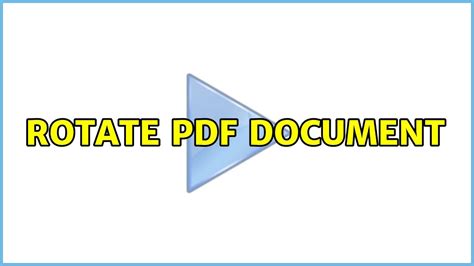 Rotate Pdf Document Solutions Youtube