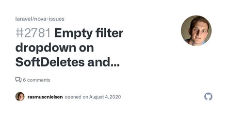 empty filter dropdown on softdeletes and withouttrashed · issue 2781 · laravel nova issues