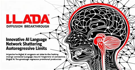 Llada Diffusion Revolutionizes Ai Language Models Surpassing Autoregressive Limitations Saipien