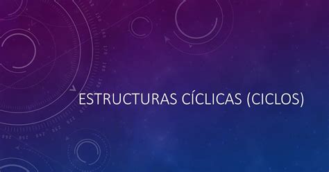 Unidad 4 Estructuras Cíclicas ~ Cátedra De Programación De Software