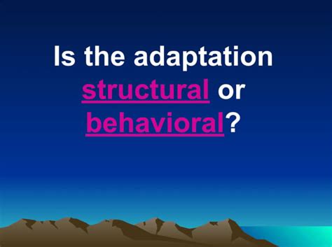 Adaptation Notes Behavioral Vs Structural Adaptations Evolution Unit