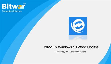 Fix Windows Wont Update Bitwarsoft