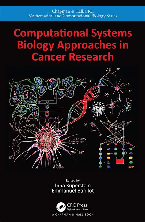 Computational Systems Biology Approaches In Cancer Research By Inna Kuperstein Goodreads