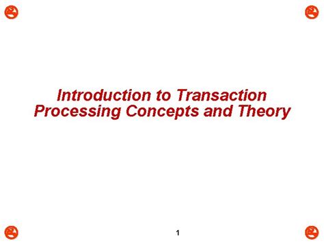 Introduction To Transaction Processing Concepts And Theory 1