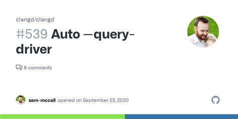 Auto Query Driver · Issue 539 · Clangdclangd · Github