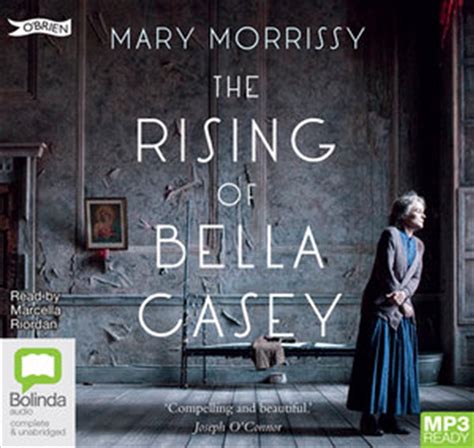 Buy Rising Of Bella Casey Mary Morrissy Sanity