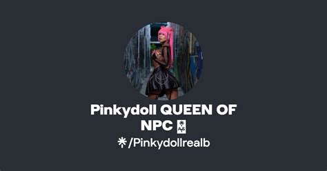 Pinkydoll Queen Of Npc 👑 Instagram Tiktok Twitch Linktree
