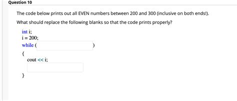 solved question 10 the code below prints out all even