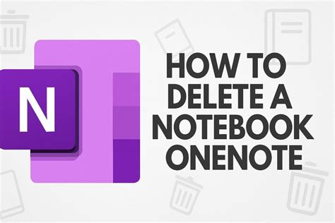 Onenote How To Delete A Notebook On Windows Web Mobile