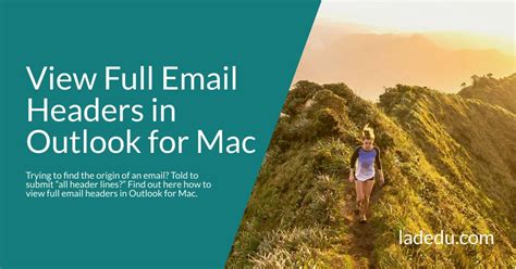 How To View Email Headers In Outlook For Mac La De Du