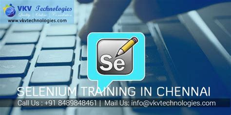 Selenium Training In Chennai Be Trained Selenium From Our Experts In By Vkvtehno Medium