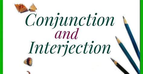 Conjunction And Interjection