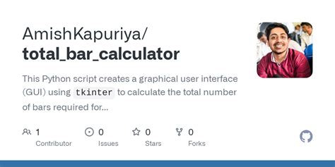 Github Amishkapuriyatotalbarcalculator This Python Script Creates