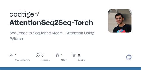 Github Codtigerattentionseq2seq Torch Sequence To Sequence Model