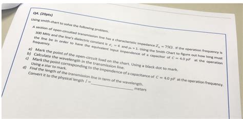 Solved Q4 20pts Using Smith Chart To Solve The Follo