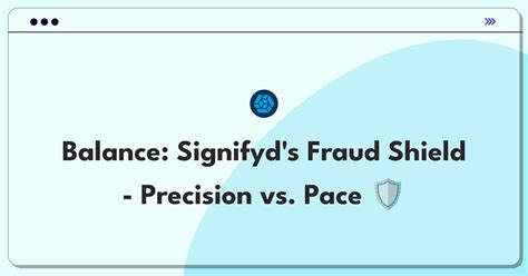 Signifyd Fraud Detection Tradeoff Product Strategy Interview