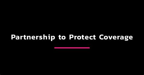 Partnership To Protect Coverage Patient Advocacy