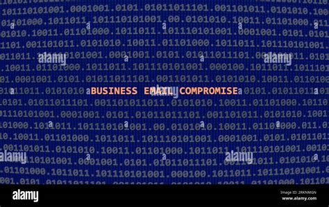 Cyber Attack Business Email Compromise Vulnerability Text In Binary
