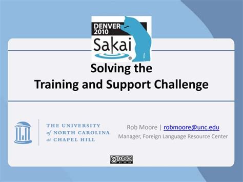 Training And Support With Sakai From Sakai Conference Ppt