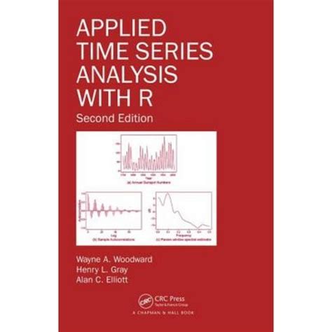 Applied Time Series Analysis With R Second Edition Hardcover CRC Press