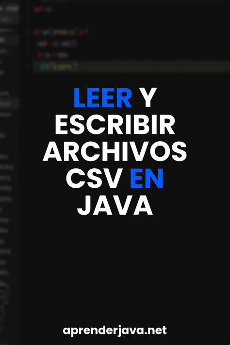 Aprende A Leer Y Escribir Archivos Csv En Java Guia Completa Coding