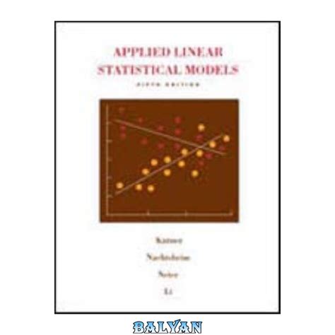 مدل های آماری خطی کاربردی وبلاگ کتابخانه دیجیتال بلیان
