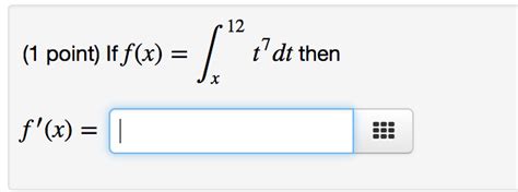 Solved If F X Integral 12 X T 7 Dt Then F X Chegg Com