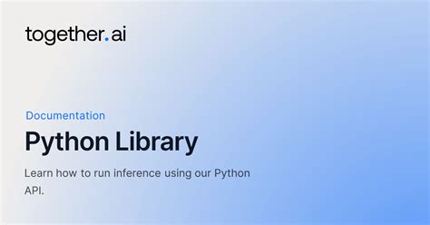 Python Library Togetherai Docs