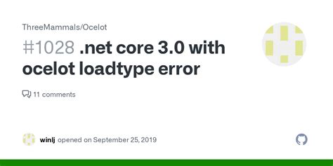 Net Core 30 With Ocelot Loadtype Error · Issue 1028 · Threemammalsocelot · Github