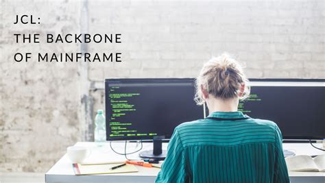 The Importance Of Jcl In Mainframe