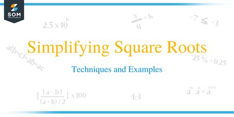 Simplifying Square Roots Techniques And Examples