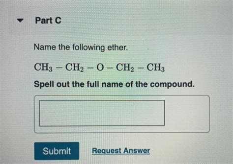 Solved Part B Name The Following Ether Ch3 Ch2 Ch2
