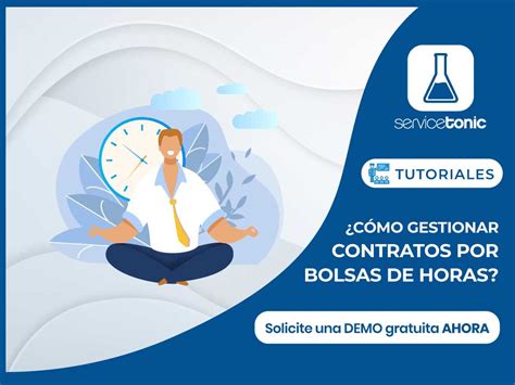 ¿cómo Gestionar Contratos Por Bolsas De Horas Servicetonic