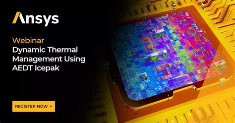Dynamic Thermal Management Using Aedt Icepak Ansys