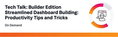 Streamlined Dashboard Building Productivity Tips Splunk Community