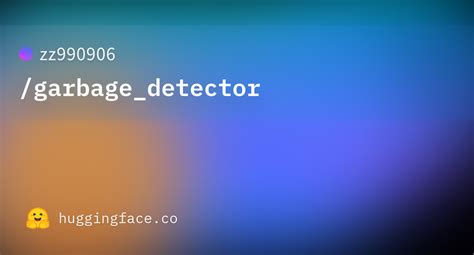 Zz990906garbagedetector · Hugging Face