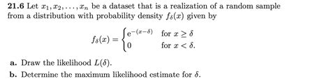 Solved 21 6 Let X1 X2 Xn Be A Dataset That Is A Chegg Com