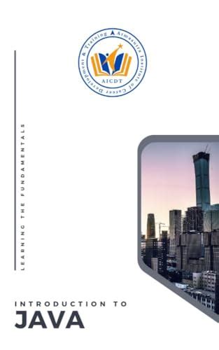 Java The Fundamentals A Comprehensive Guide To Learning Java By Atmasutra Pvt Ltd Goodreads