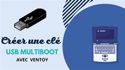 Créer Une Clé Usb Multiboot Avec Ventoy It Admin