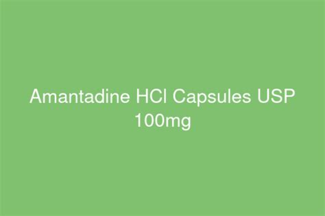 Amantadine Hcl Capsule 100mg Manufacturer Pan India Supplier