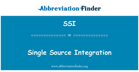 Ssi Stands For Single Source Integration Abbreviation Finder