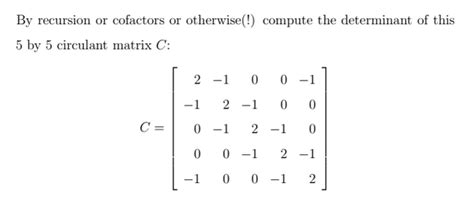 Fast Way Of Finding Determinant Of This Circulant Matrix Exam Question