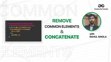 Remove Common Elements And Concatenate Dsa Programming Tutorials Geeksforgeeks Youtube