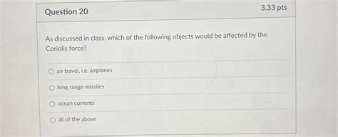 Solved Question 203 33 PtsAs Discussed In Class Which Of Chegg Com