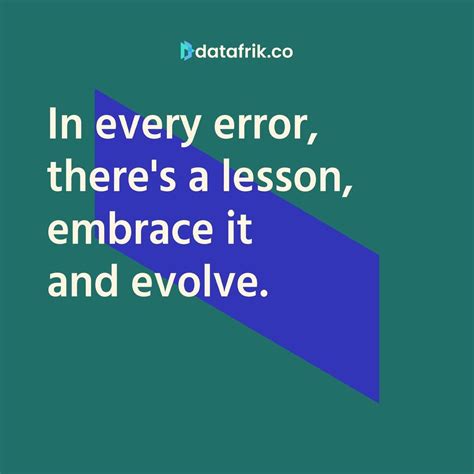 💡 In Every Error Theres A Lesson Embrace It And Evolve Growth Comes
