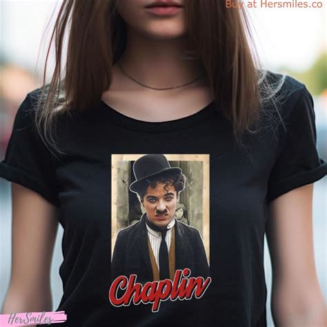 Charlie Chaplin Shirt Hersmiles