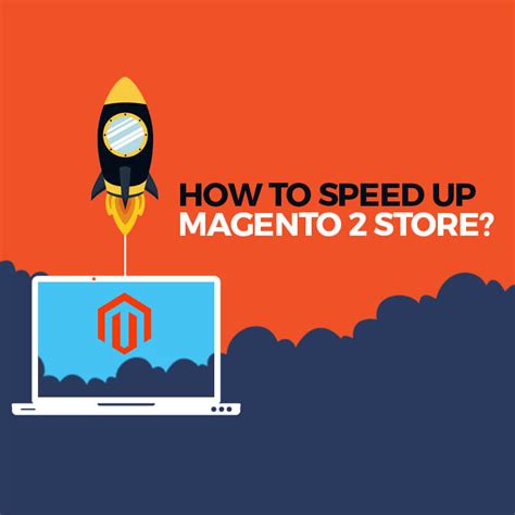 The Ultimate Guide On Magento 2 Speed Optimization